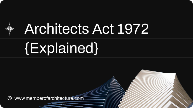 The Architects Act, 1972: The Law That Built Trust in Indian Architecture
